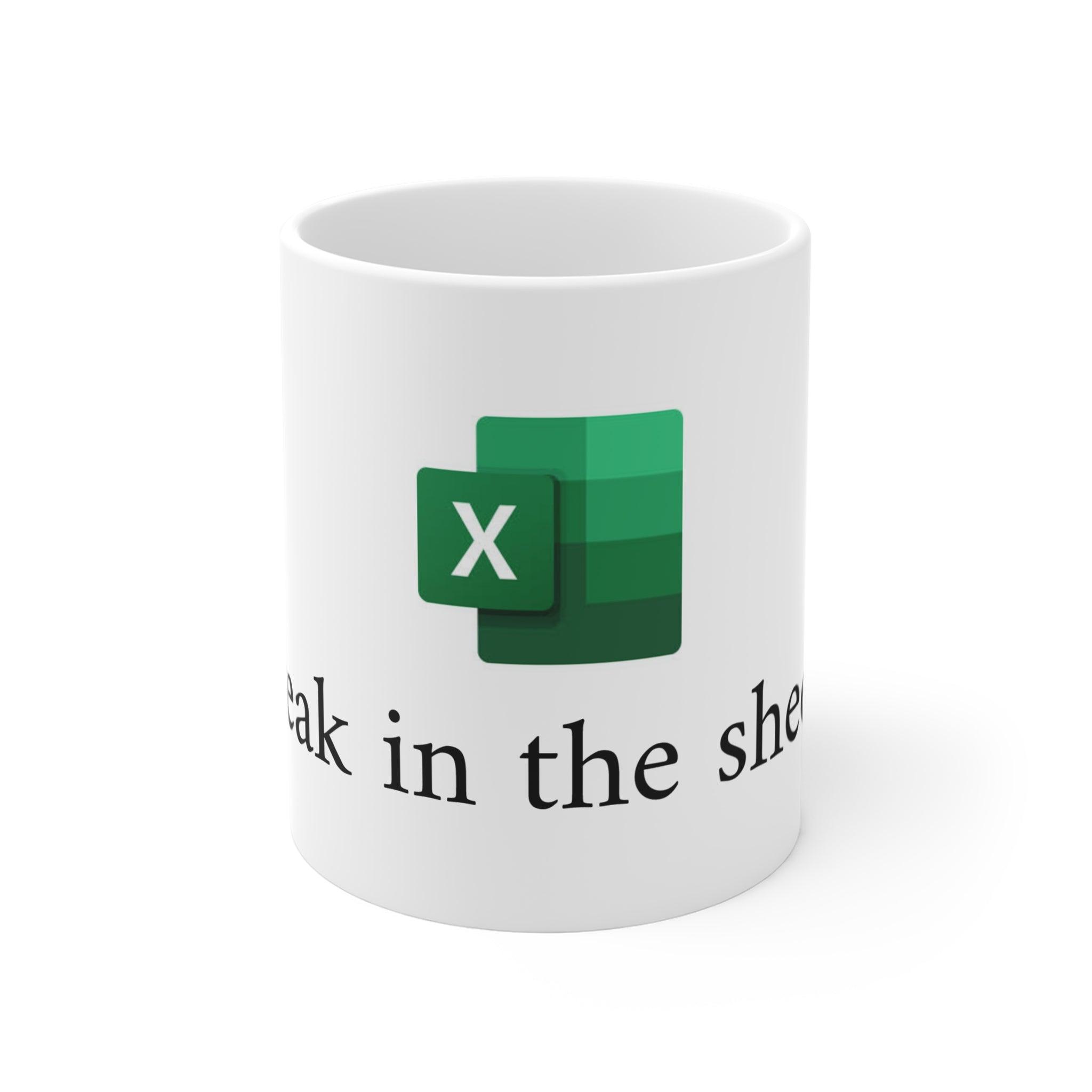 Freak in the Sheets (Excel) Mug | Clever & Twisted Humor for Data Pros ...